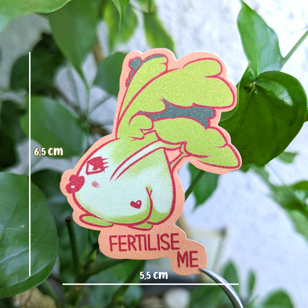 Fertilise Me Die-cut Sticker – chub.my