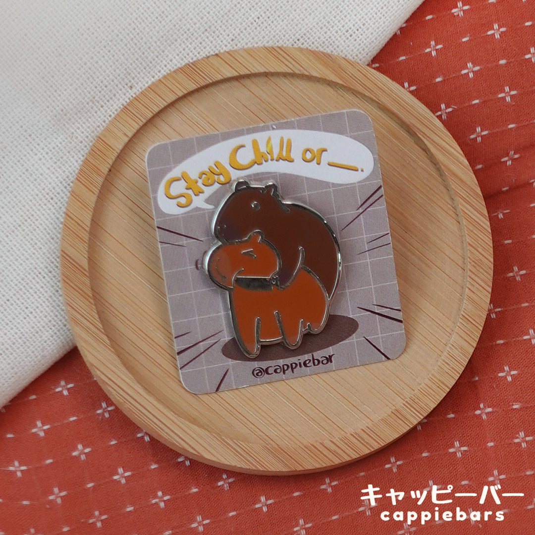 enamel pin - stay chill or _. – chub.my
